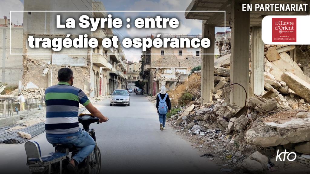 « La Syrie, entre tragédie et espérance » : Associons-nous à l'Œuvre d ...