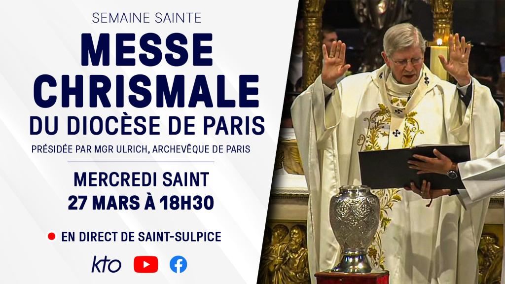 Suivez la messe chrismale du diocèse de Paris en direct sur KTO — KTOTV