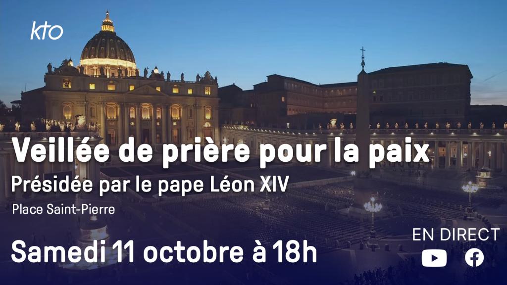 Veillée de prière pour la paix présidée par Léon XIV, le 11 octobre en ...