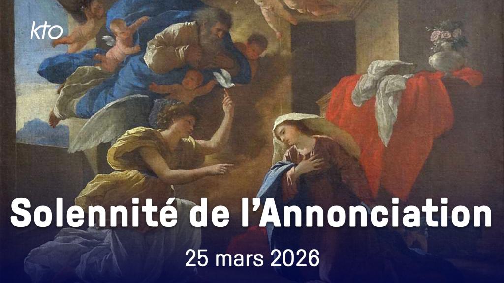 Célébrer l’Annonciation avec KTO — KTOTV
